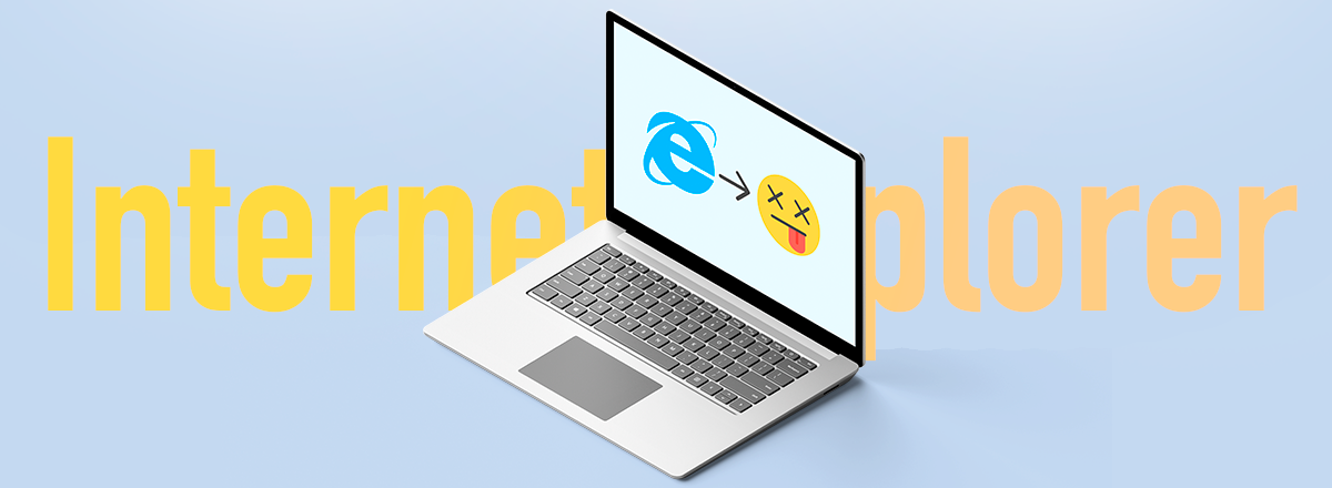 Microsoft Is Retiring Internet Explorer in 2022